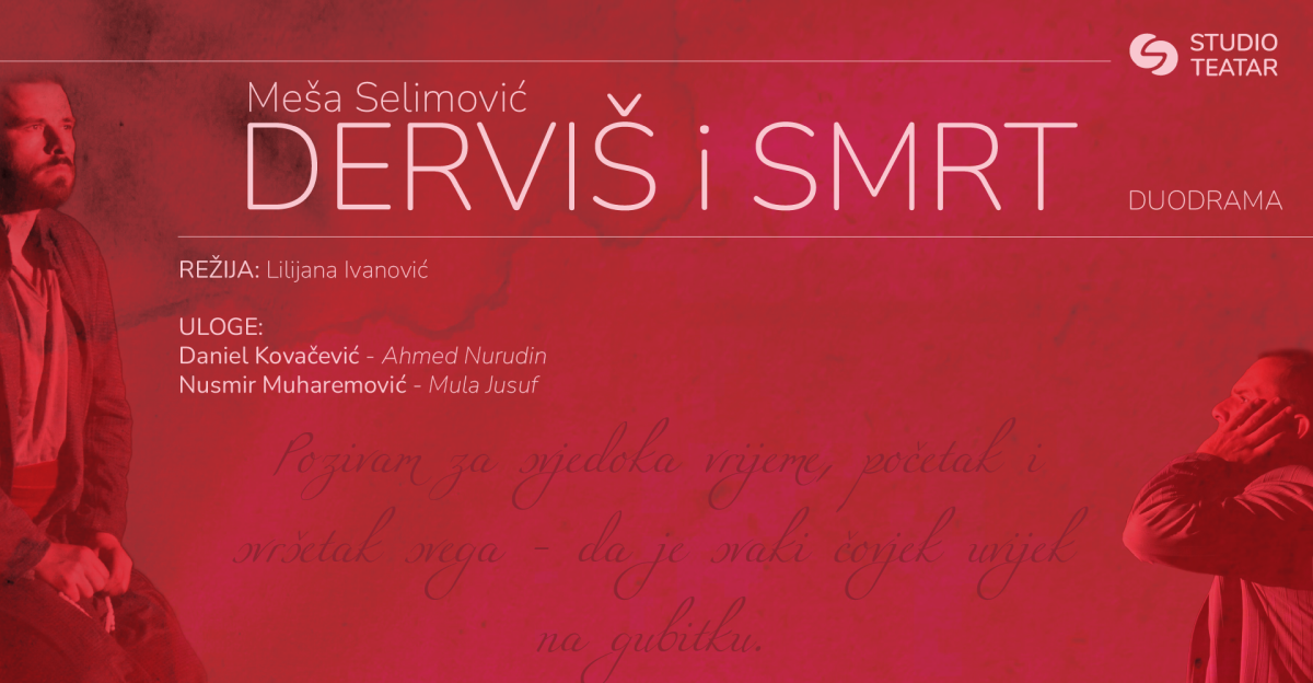 U petak u Zavidovićima duodrama “Derviš i smrt” | Z Portal
